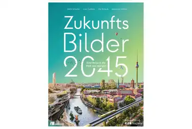 Visionäre Zukunftsbilder: Wie wir 2045 leben könnten